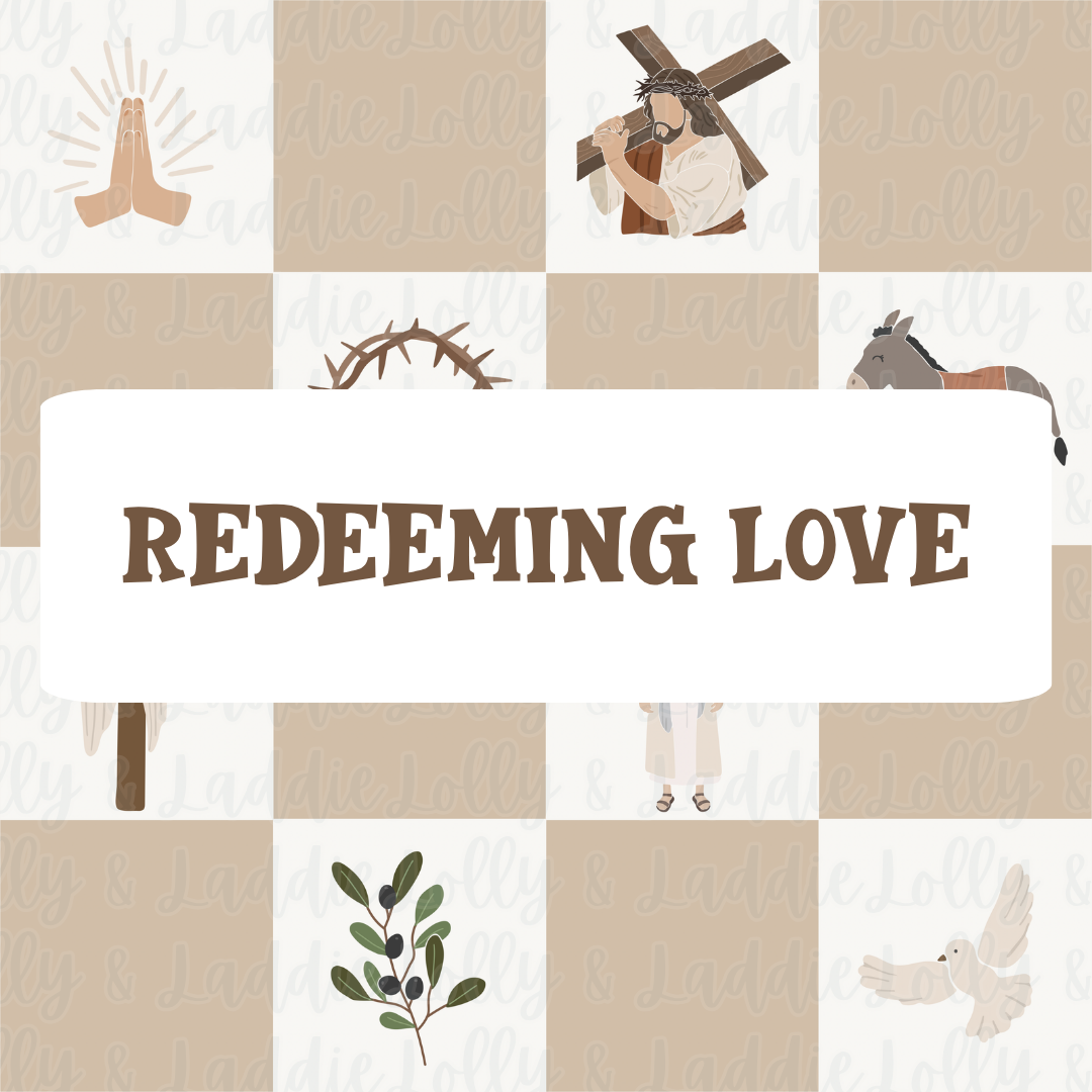 REDEEMING LOVE – Lolly & Laddie Boutique