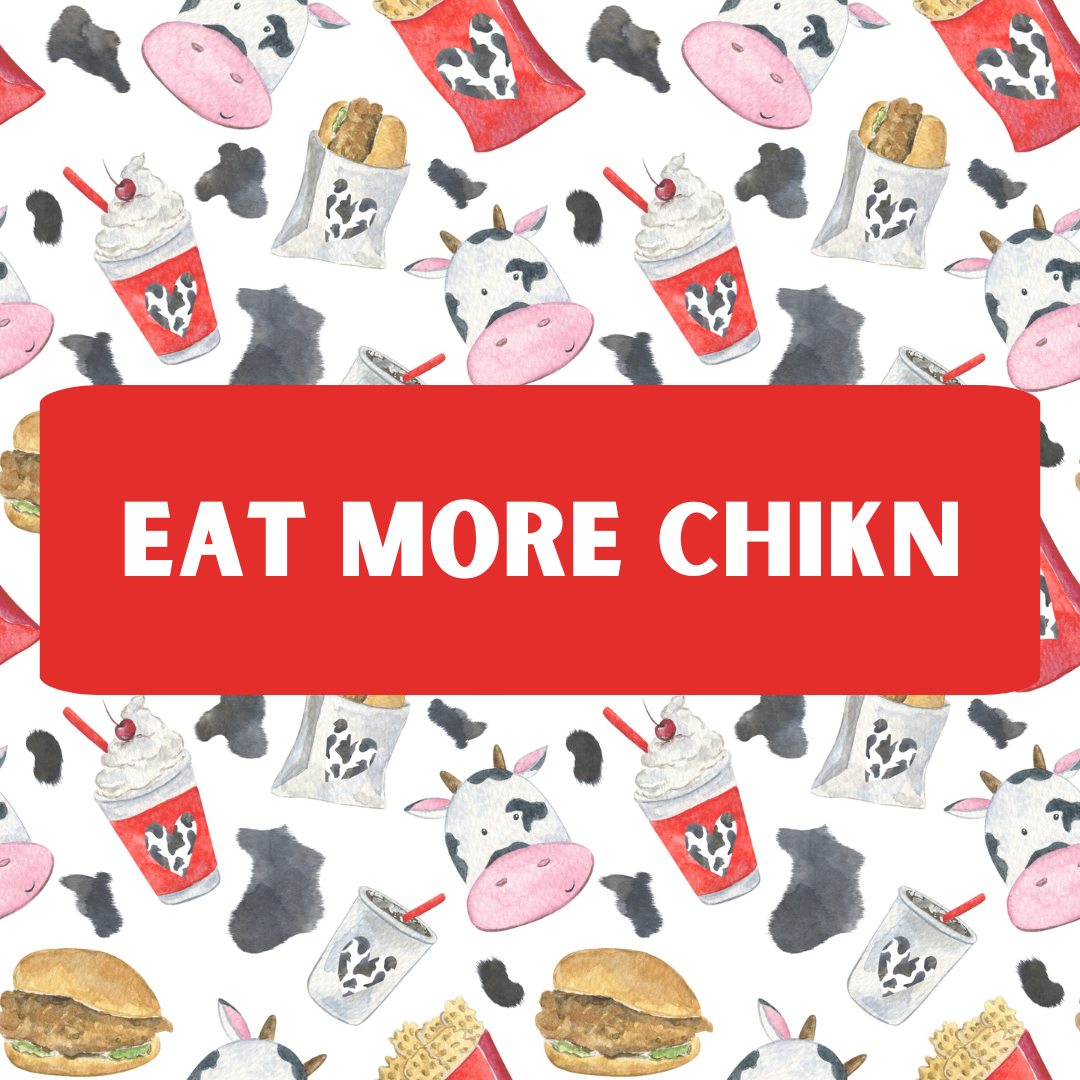 EAT MORE CHIKN – Lolly & Laddie Boutique